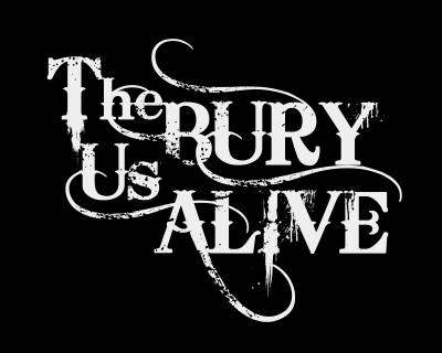 The Bury Us Alive